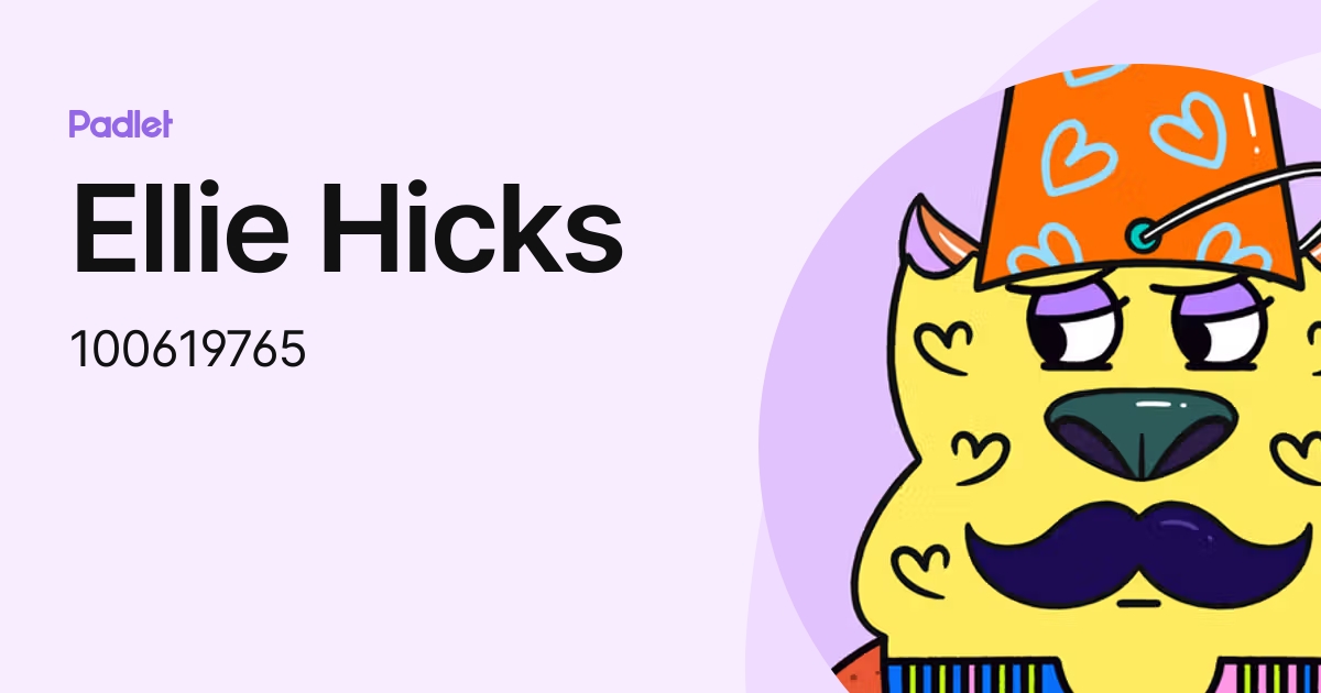 Ellie Hicks (100619765) profile | Padlet
