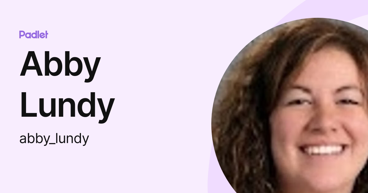 Abby Lundy (abby_lundy) profile | Padlet
