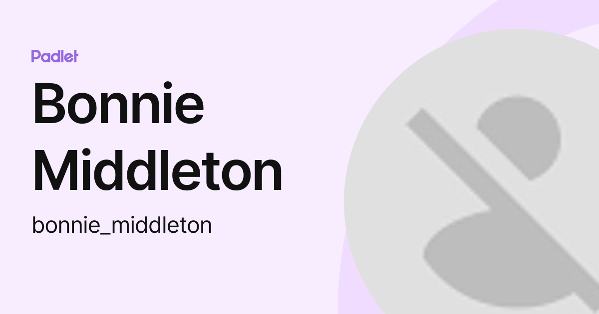 Bonnie Middleton Bonnie Middleton Profile Padlet