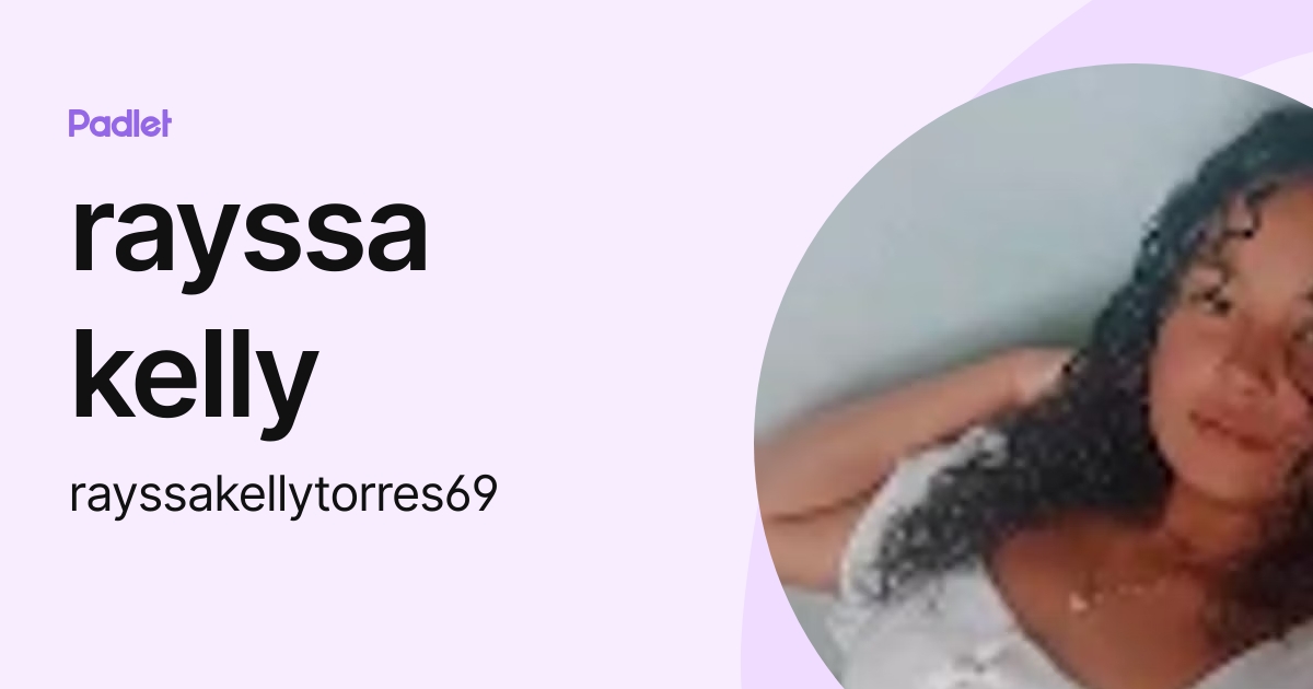 rayssa kelly (rayssakellytorres69) profile | Padlet