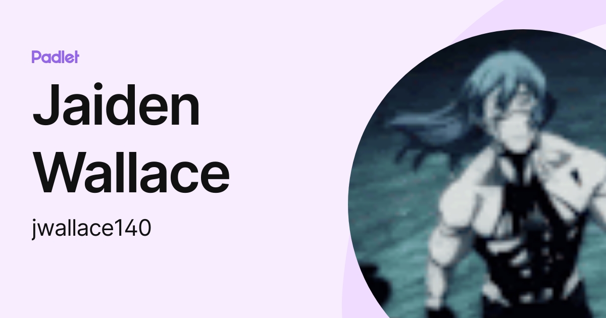 Jaiden Wallace (jwallace140) profile | Padlet