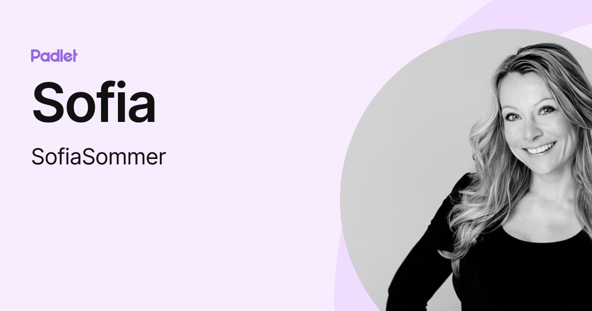 Sofia (SofiaSommer) profile | Padlet