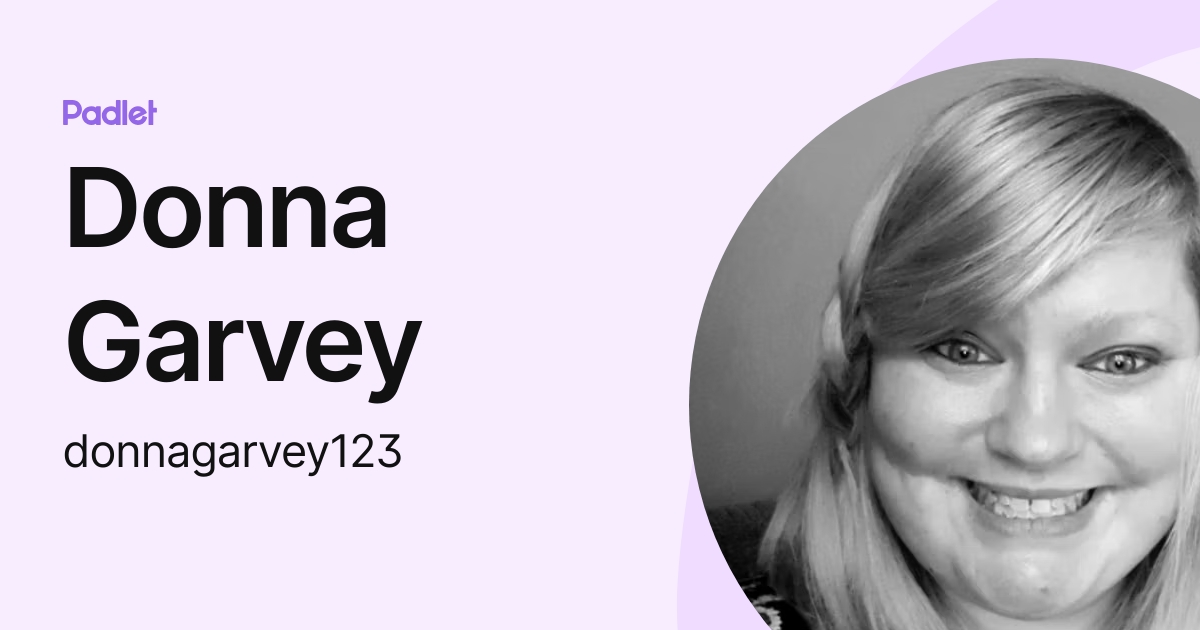 Donna Garvey (donnagarvey123) profile | Padlet