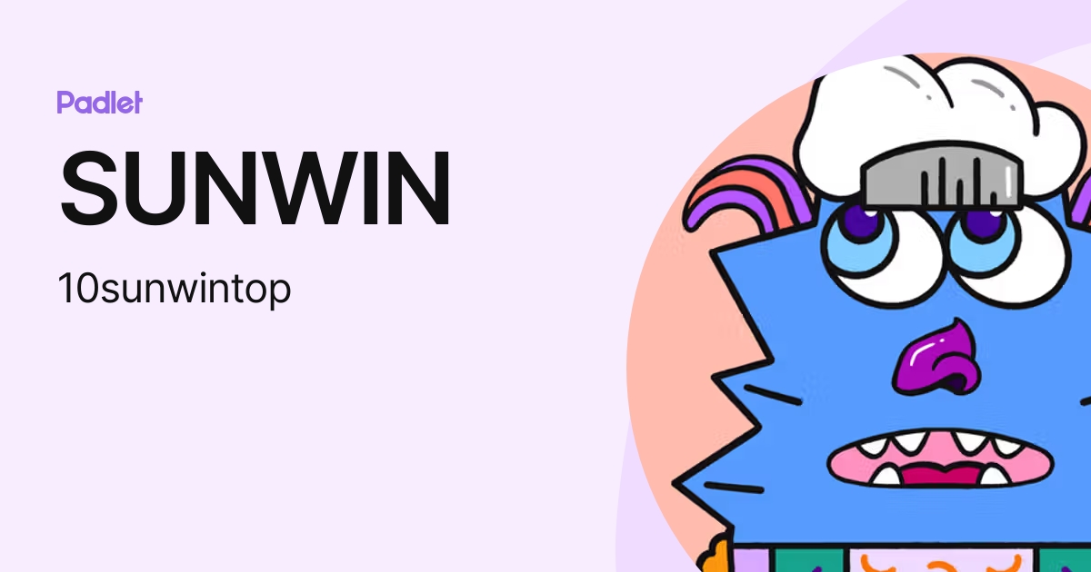 SUNWIN (10sunwintop) profile | Padlet