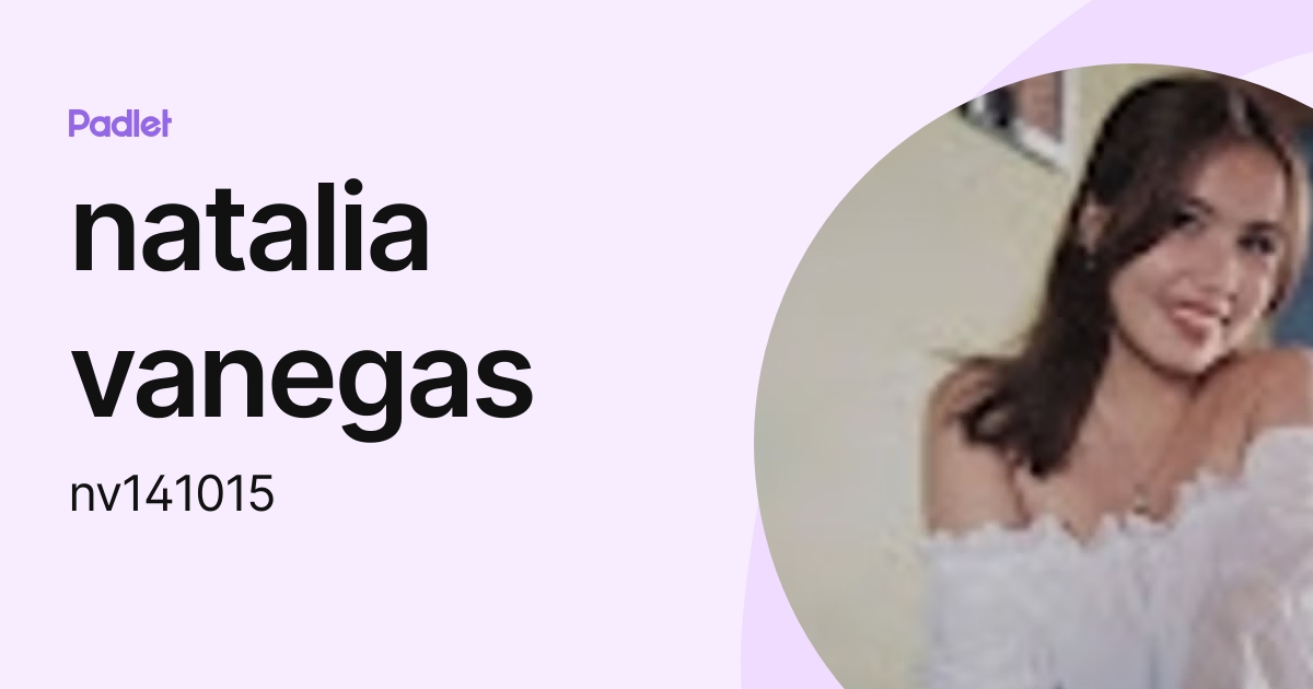 natalia vanegas (nv141015) profile | Padlet