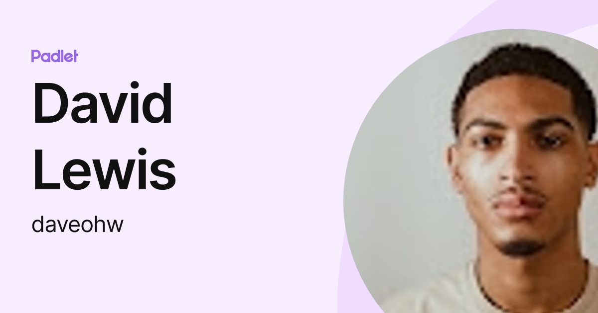 David Lewis (daveohw) profile | Padlet