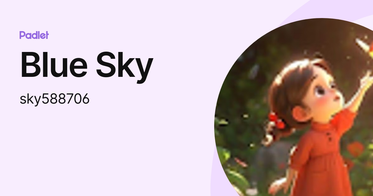 Blue Sky (sky588706) profile | Padlet