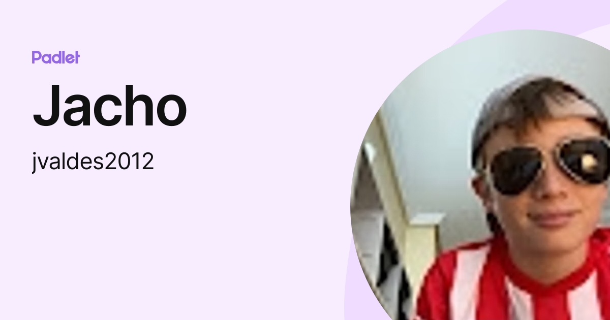 Jacho (jvaldes2012) profile | Padlet