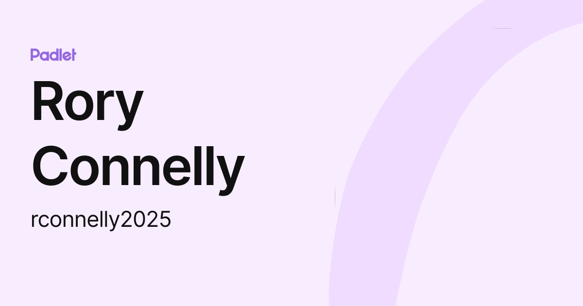 Rory Connelly (rconnelly2025) profile | Padlet