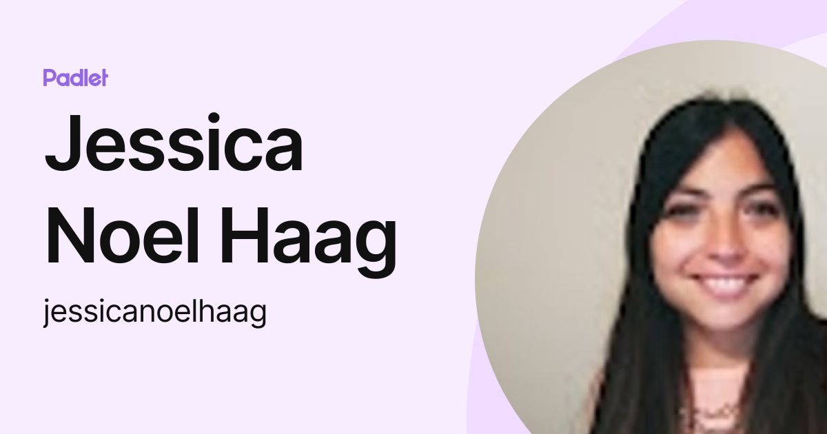 Jessica Noel Haag (jessicanoelhaag) profile | Padlet