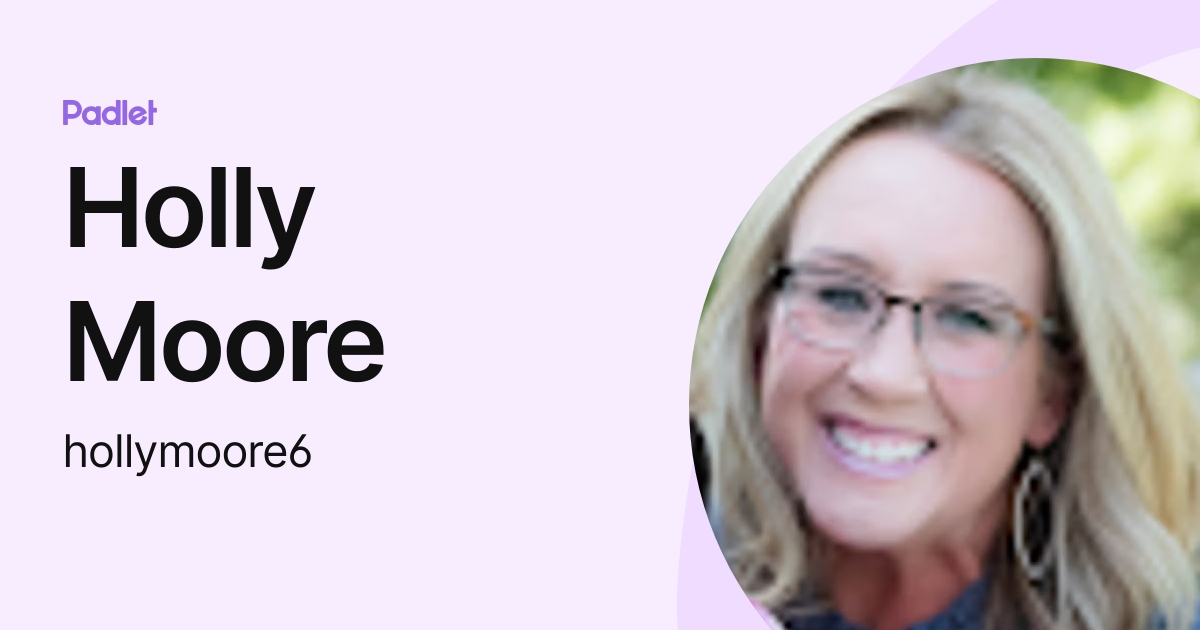 Holly Moore (hollymoore6) profile | Padlet