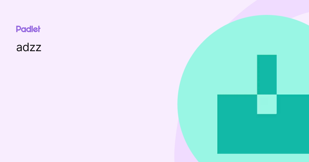 adzz profile | Padlet