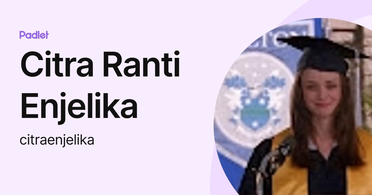 Citra Ranti Enjelika (citraenjelika) profile | Padlet