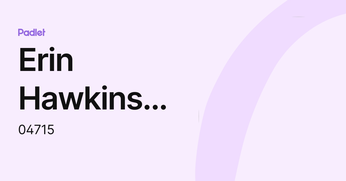 Erin Hawkinson (04715) profile | Padlet