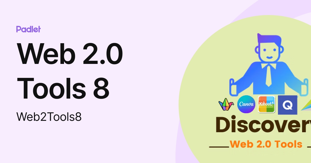 Web 2.0 Tools 8 (Web2Tools8) profile | Padlet