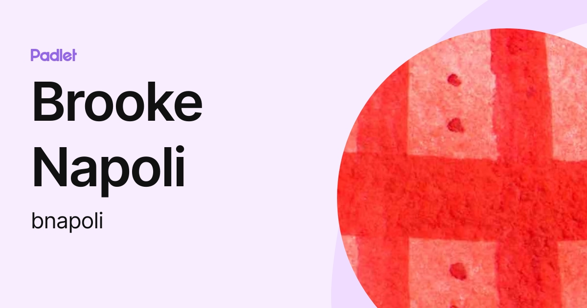 Brooke Napoli (bnapoli) profile | Padlet