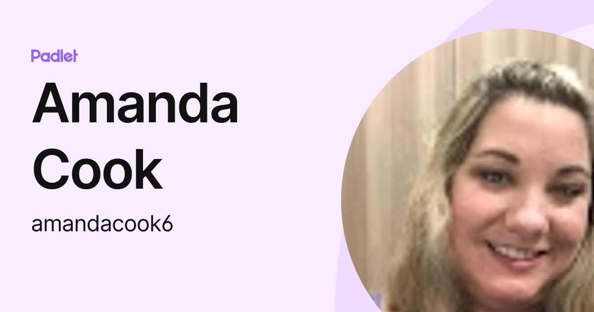 Amanda Cook (amandacook6) profile | Padlet