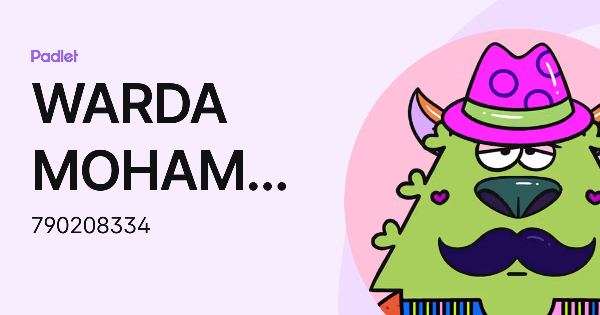 WARDA MOHAMED ALI DARWIISH (790208334) profile | Padlet