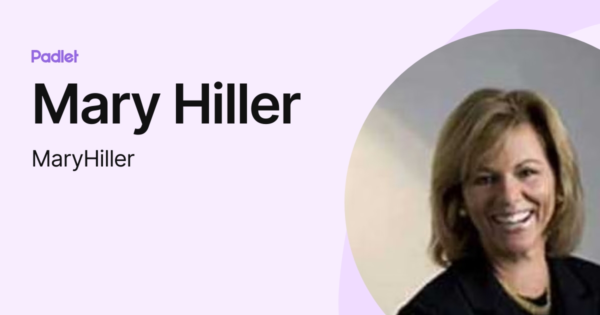 Mary Hiller Maryhiller Profile Padlet