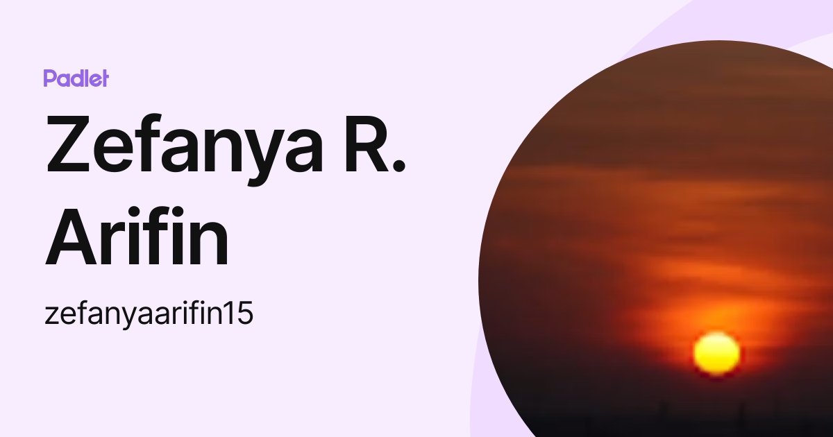 Zefanya R. Arifin (zefanyaarifin15) profile | Padlet