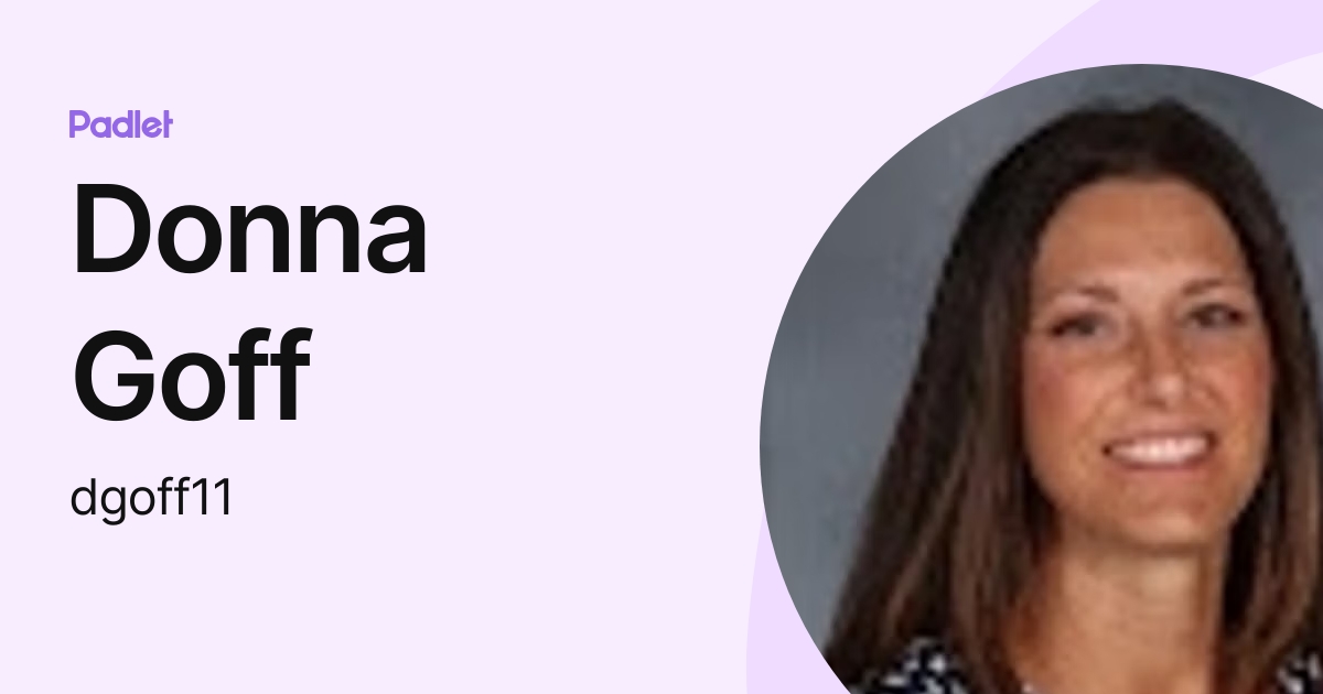 Donna Goff (dgoff4) profile | Padlet