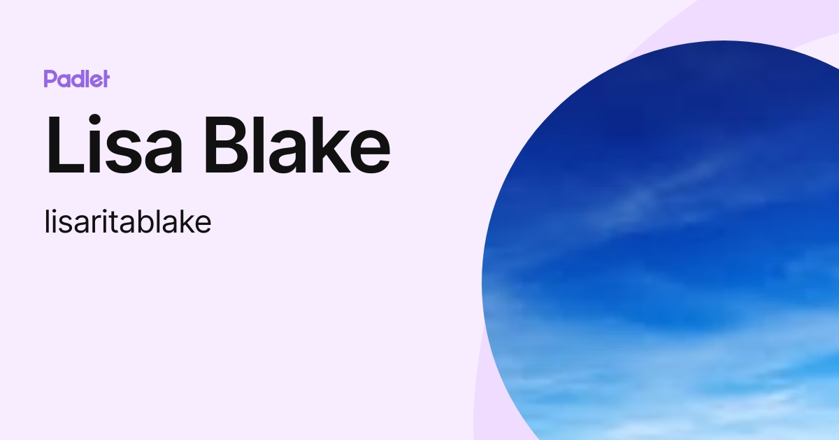 Lisa Blake (lisaritablake) profile | Padlet