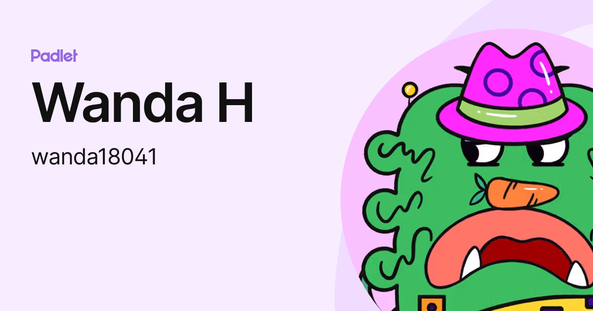 Wanda H (wanda18041) profile | Padlet