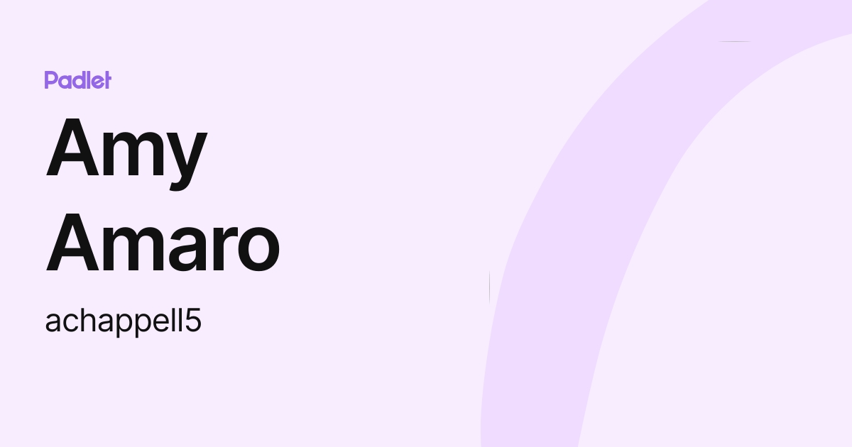 Amy Amaro (achappell5) profile | Padlet