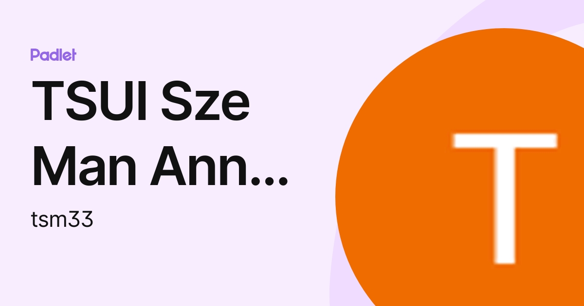 TSUI Sze Man Annie -徐詩敏 (tsm33) profile | Padlet