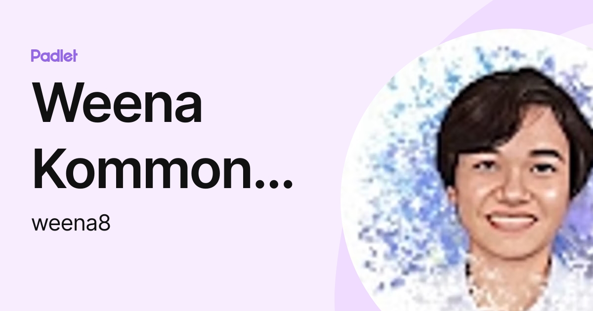 Weena Kommongkon (weena8) profile | Padlet