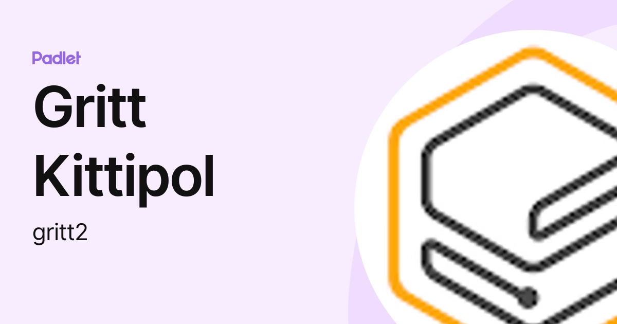 Gritt Kittipol (gritt2) profile | Padlet