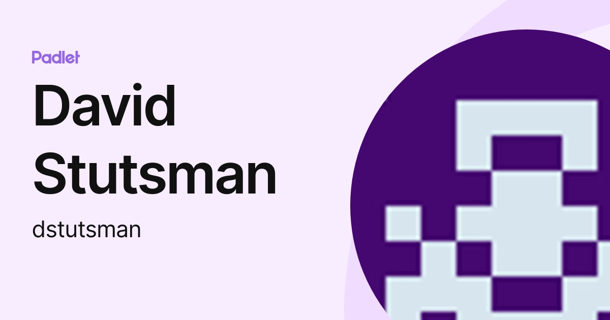 David Stutsman (dstutsman) profile | Padlet