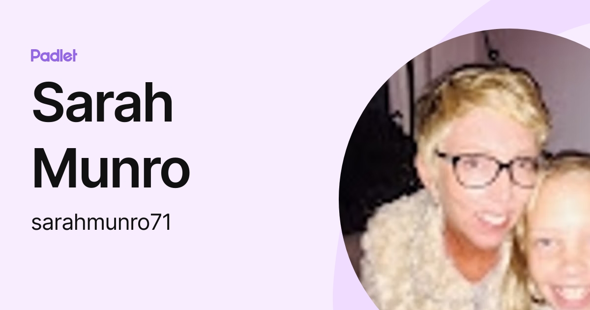 Sarah Munro (sarahmunro71) profile | Padlet