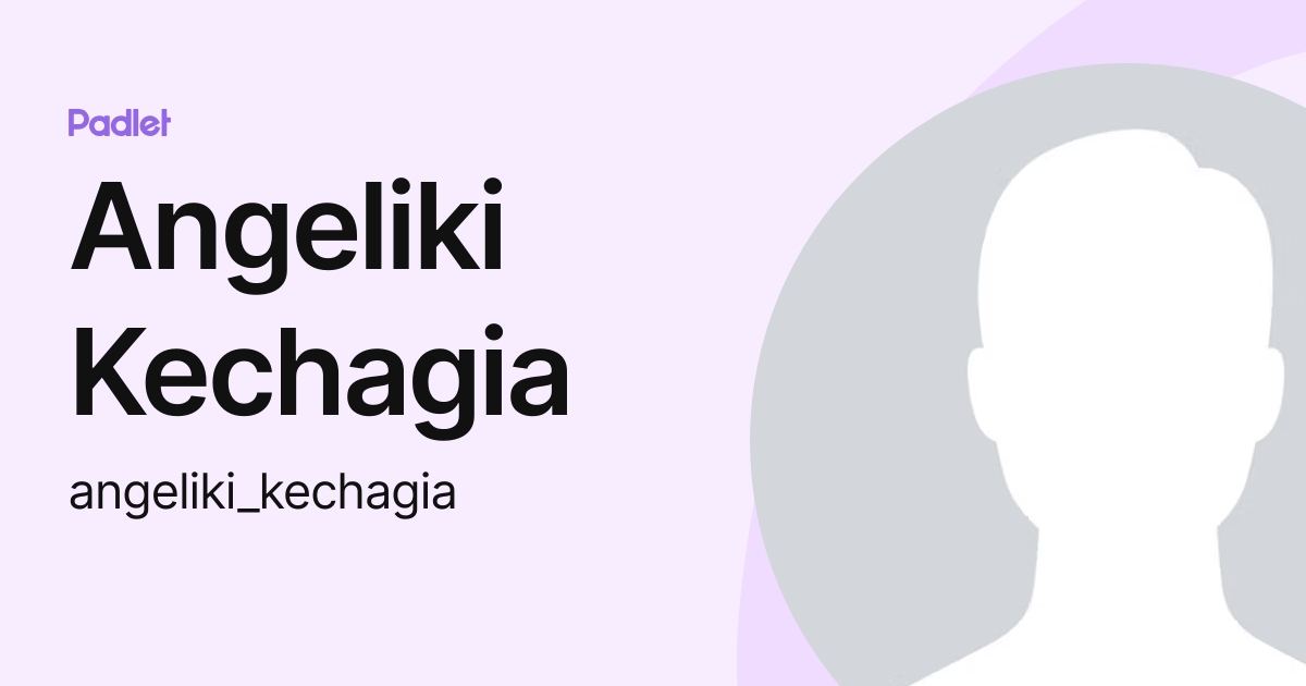 Angeliki Kechagia (angeliki_kechagia) profile | Padlet
