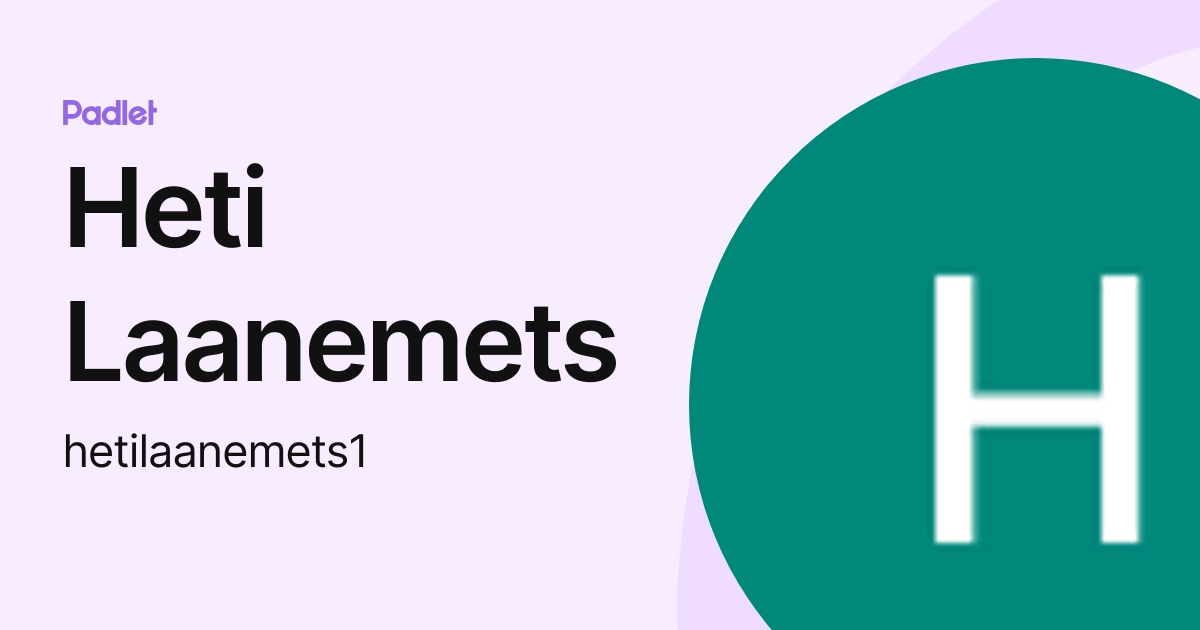 Heti Laanemets (hetilaanemets1) profile | Padlet