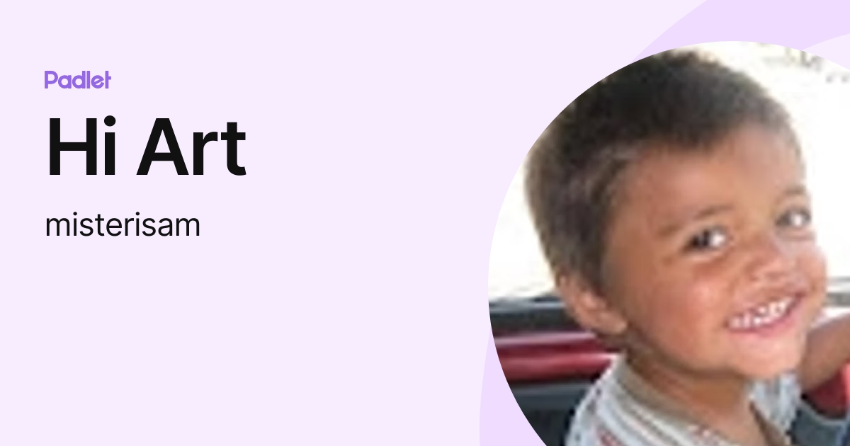 Hi Art (misterisam) profile | Padlet