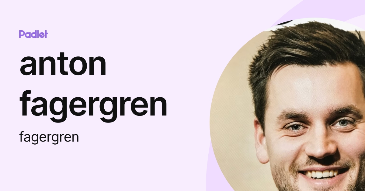 anton fagergren (fagergren) profile | Padlet