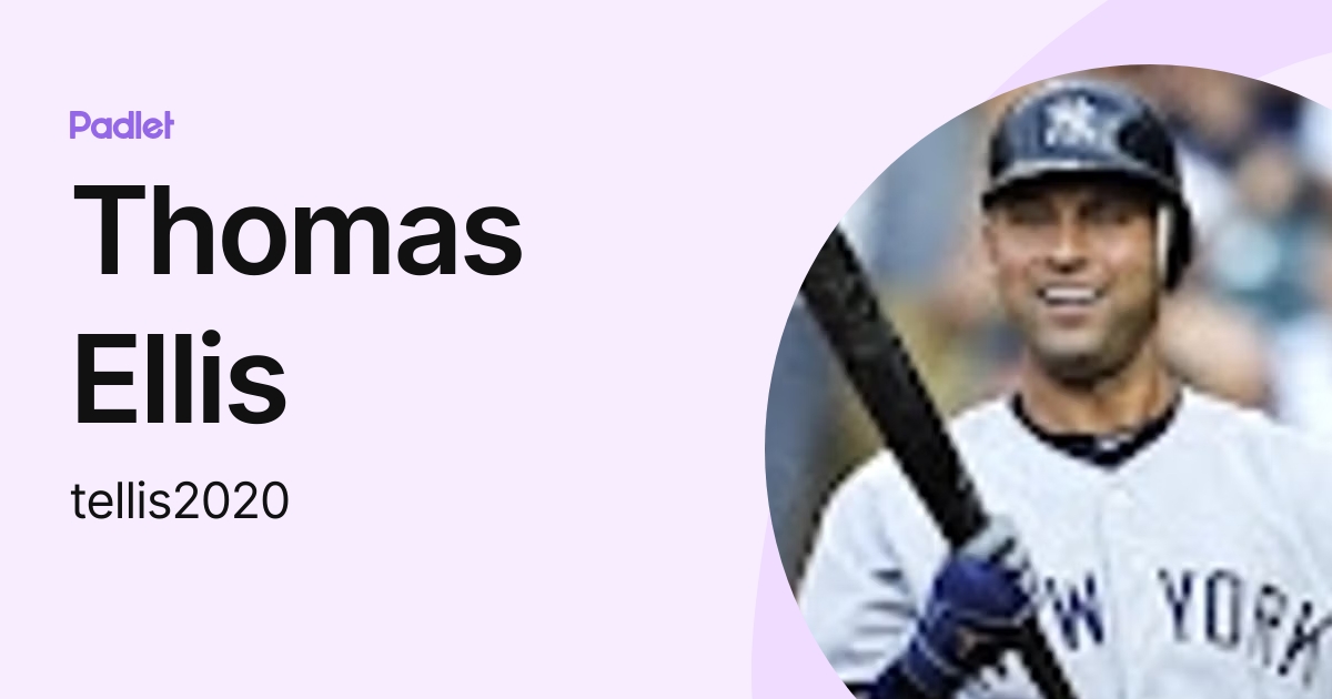 Thomas Ellis (tellis2020) profile | Padlet