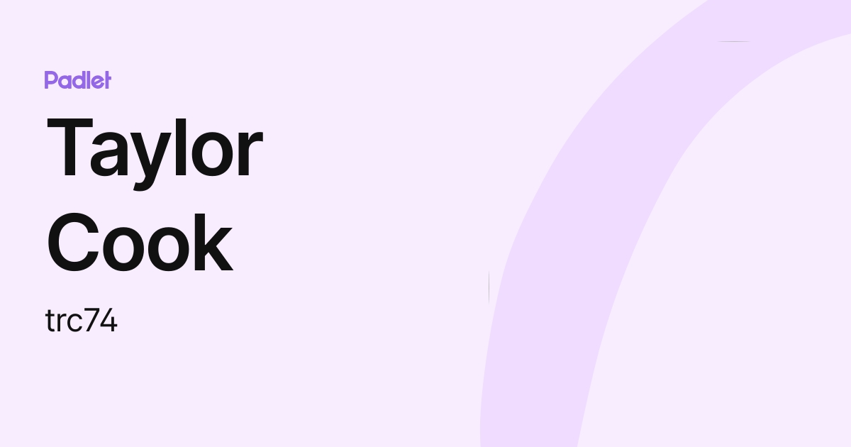 Taylor Cook (trc74) profile | Padlet