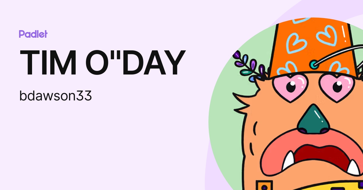 TIM O"DAY (bdawson33) profile | Padlet