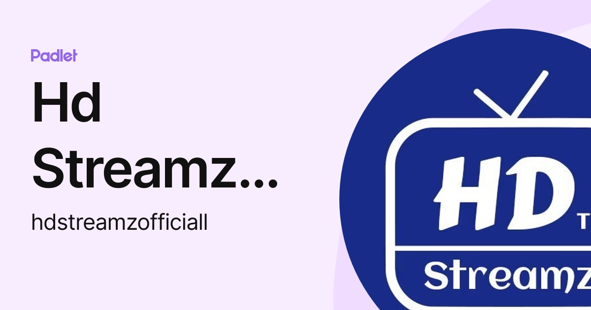 Hd Streamz official (hdstreamzofficiall) profile | Padlet