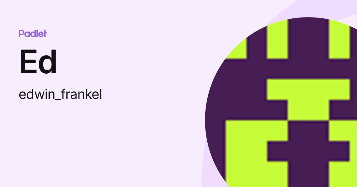 Ed (edwin_frankel) profile | Padlet