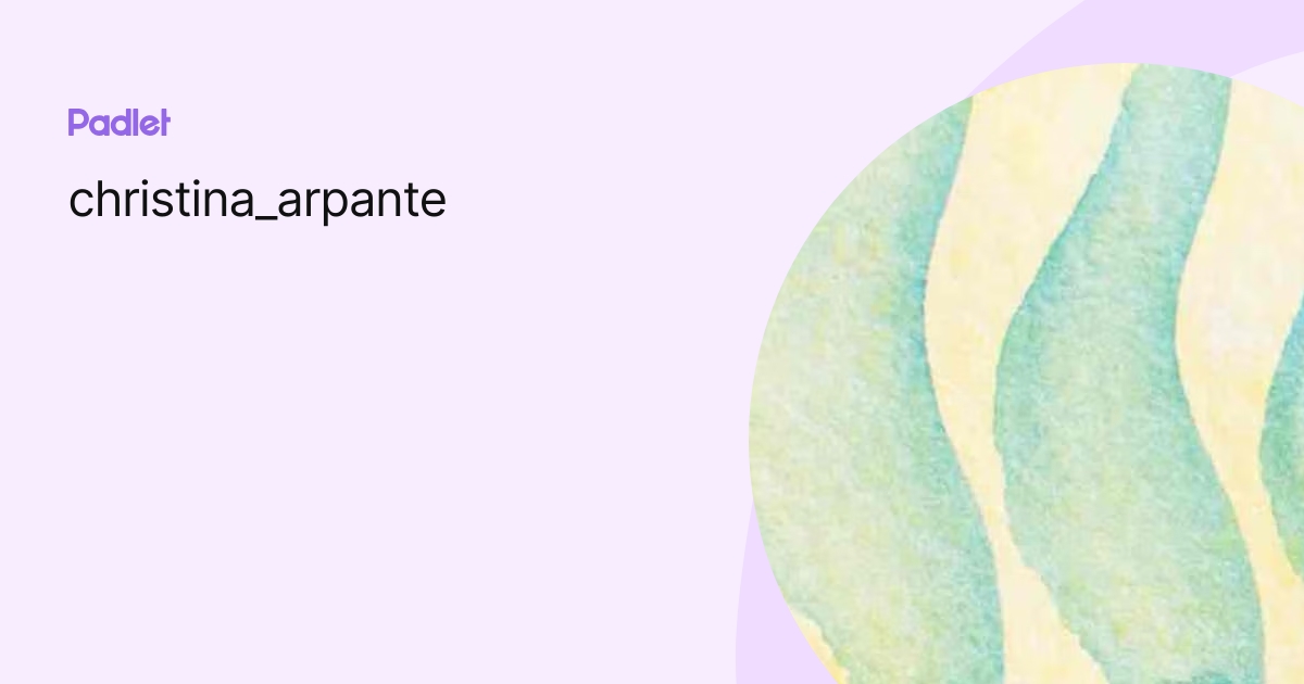 christina_arpante profile | Padlet