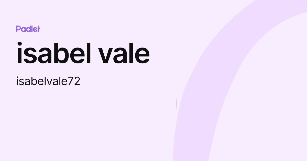 isabel vale (isabelvale72) profile | Padlet