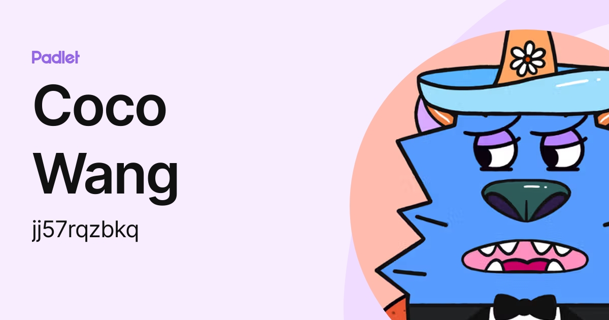 Coco Wang (jj57rqzbkq) profile | Padlet