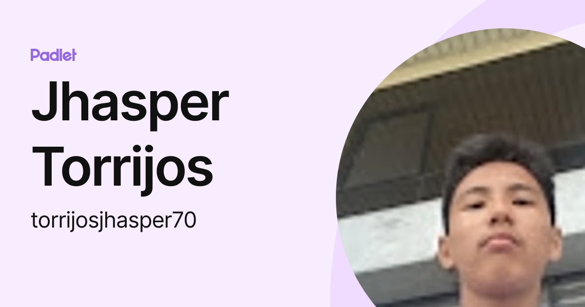 Jhasper Torrijos (torrijosjhasper70) profile | Padlet