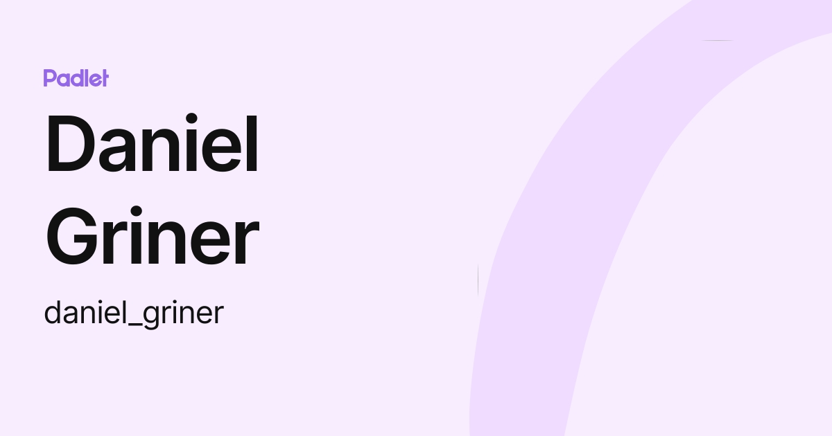 Daniel Griner (daniel_griner) profile | Padlet