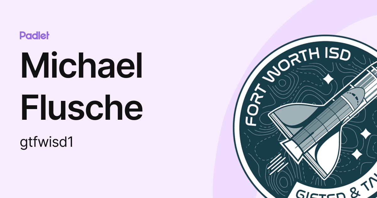 Michael Flusche (gtfwisd1) profile | Padlet