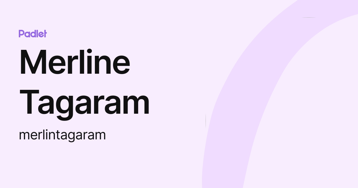 Merline Tagaram (merlintagaram) profile | Padlet