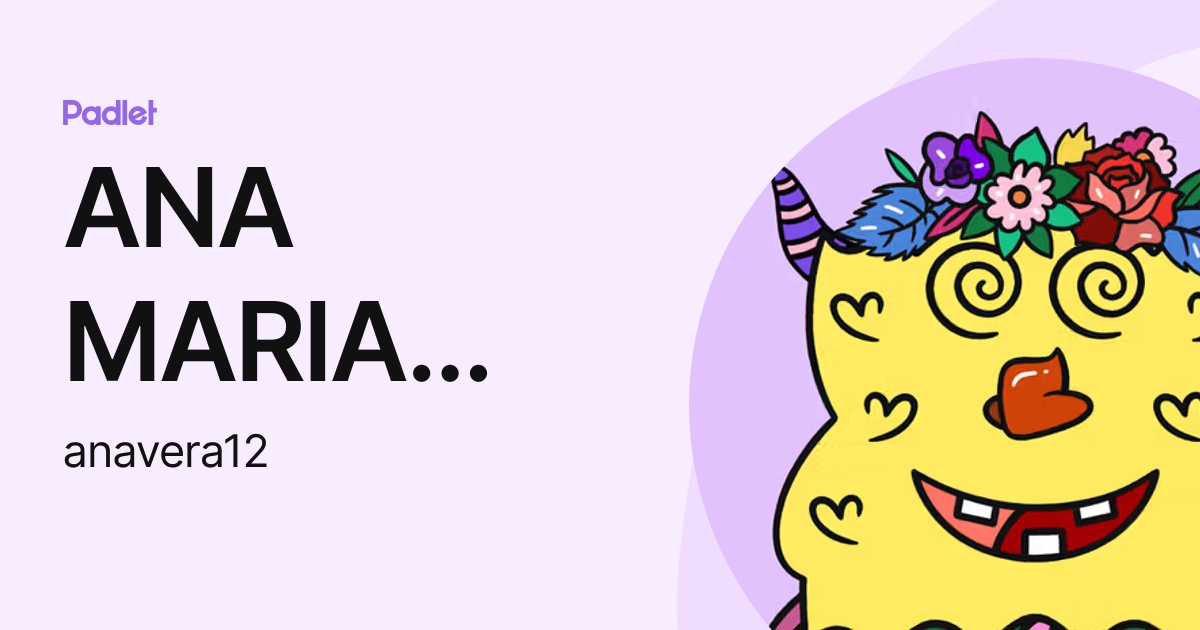 ANA MARIA VERA CONTRERAS (anavera12) profile | Padlet